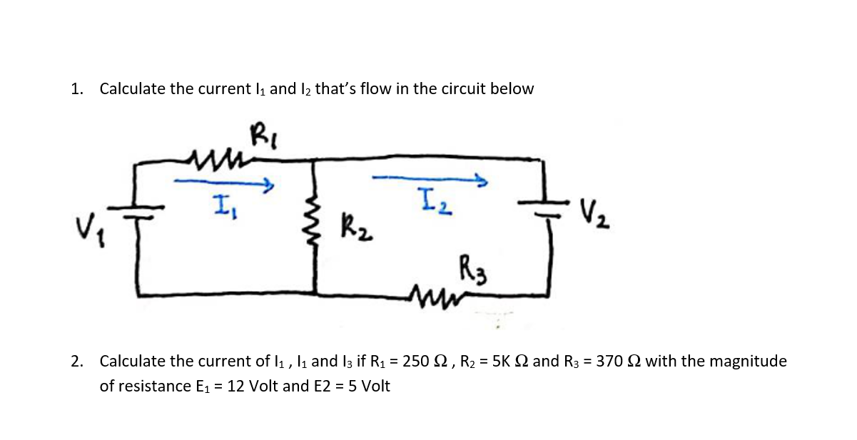 Solved 1. Calculate the current l1 and 12 that's flow in the | Chegg.com