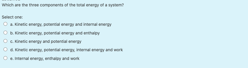 Solved Which are the three components of the total energy of | Chegg.com