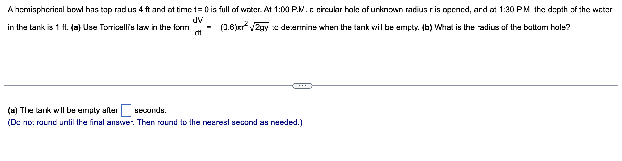 Solved A hemispherical bowl has top radius 4ft ﻿and at time | Chegg.com
