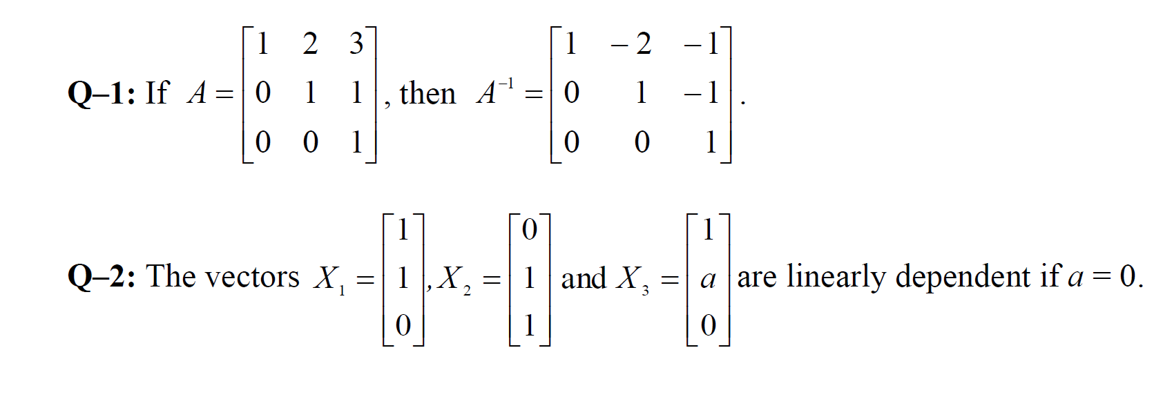 Solved Q-1: If A=⎣⎡100210311⎦⎤, then A−1=⎣⎡100−210−1−11⎦⎤. | Chegg.com