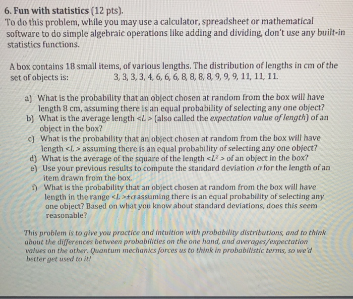 Solved 6. Fun with statistics (12 pts). To do this problem, | Chegg.com