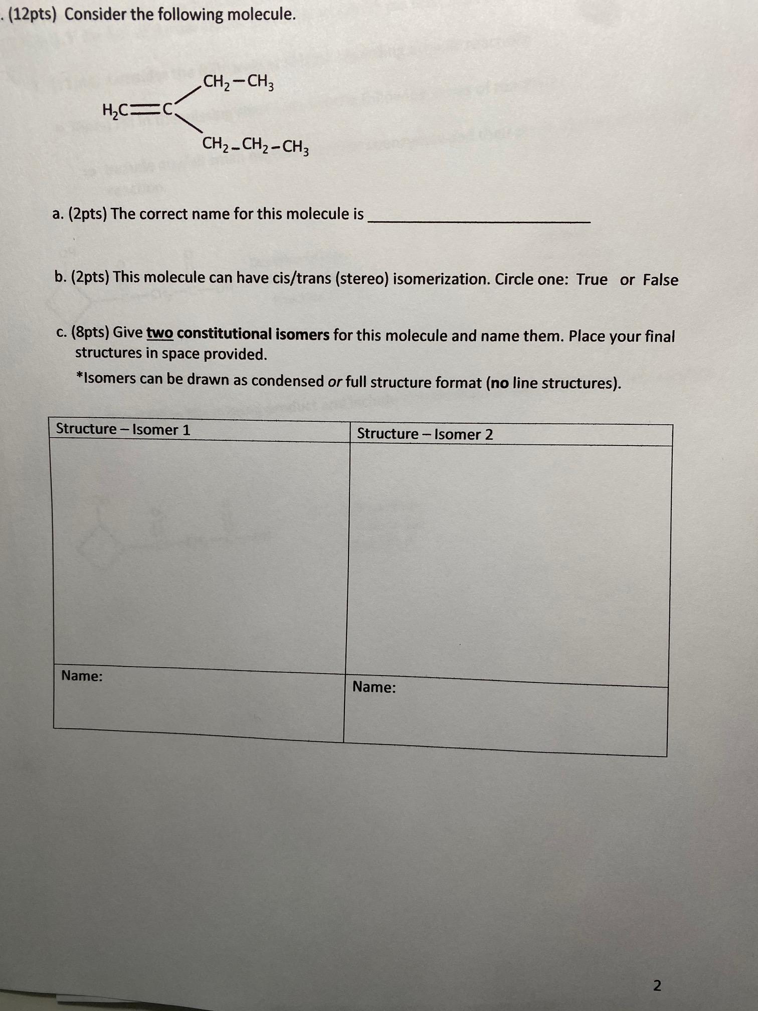 Solved . (12pts) Consider the following molecule. CH2-CH3 | Chegg.com