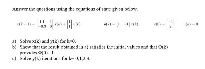 Solved Answer the questions using the equations of state | Chegg.com