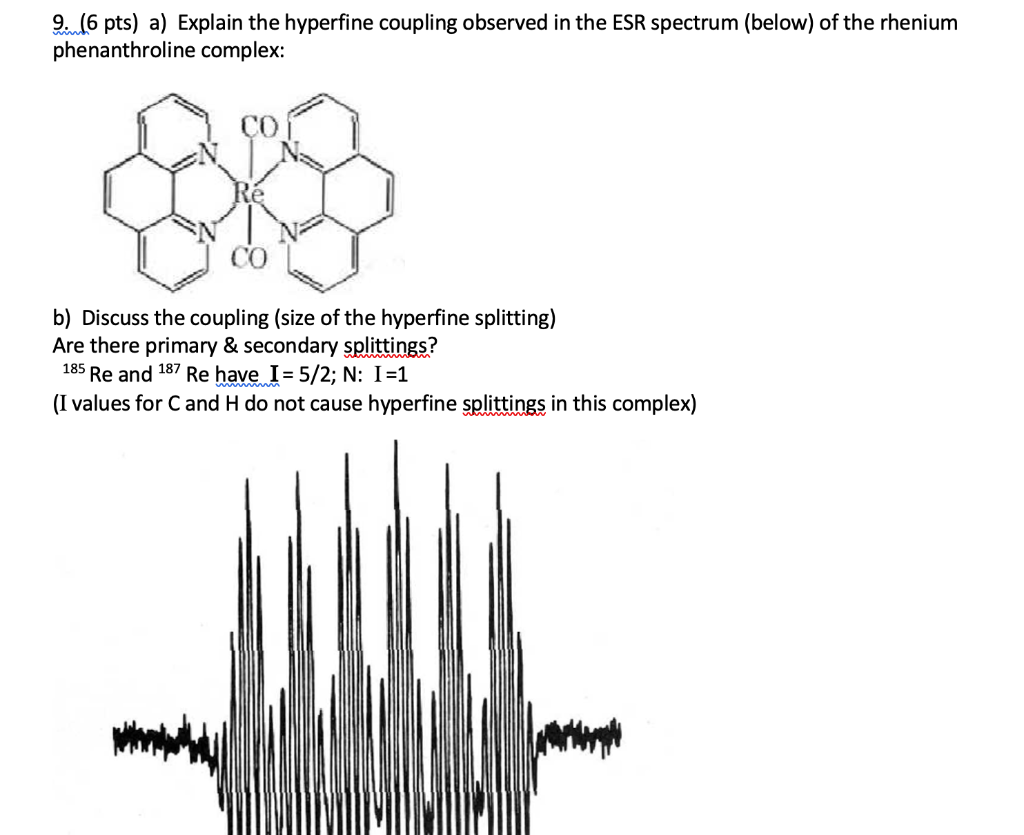 Solved 9:166 pts) a) Explain the hyperfine coupling observed | Chegg.com