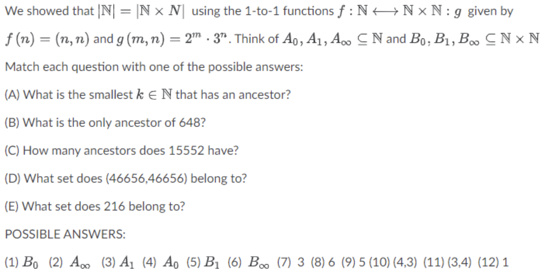 Solved We showed that ∣N∣=∣N×N∣ using the 1 -to-1 functions | Chegg.com