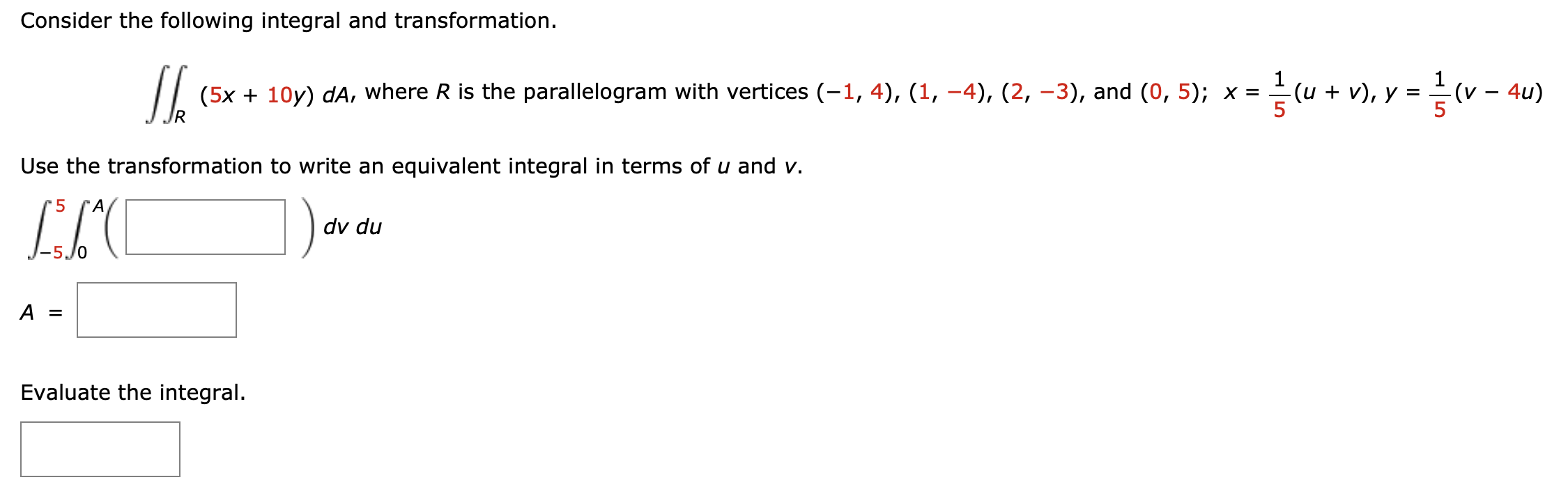 Solved Consider the following integral and transformation. | Chegg.com