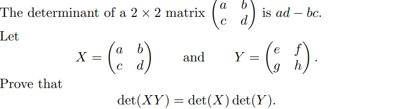Solved a The determinant of a 2 x 2 matrix ( is ad – bc. Let | Chegg.com