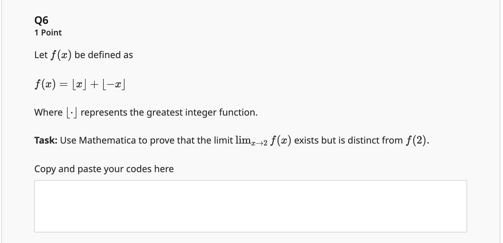 Q6 1 Point Let f(x) be defined as f(x)=⌊x⌋+⌊−x⌋ Where | Chegg.com