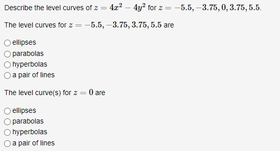 Solved Identify the surface z = 4x2 – 3y2 using traces. | Chegg.com