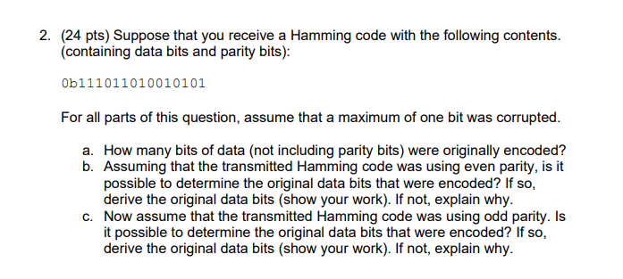 Solved 2. (24 pts) Suppose that you receive a Hamming code | Chegg.com