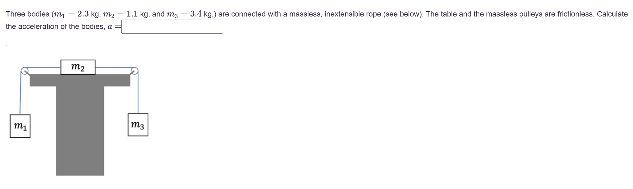 Solved Three bodies ( m1=2.3 kg,m2=1.1 kg, and m3=3.4 kg,) | Chegg.com