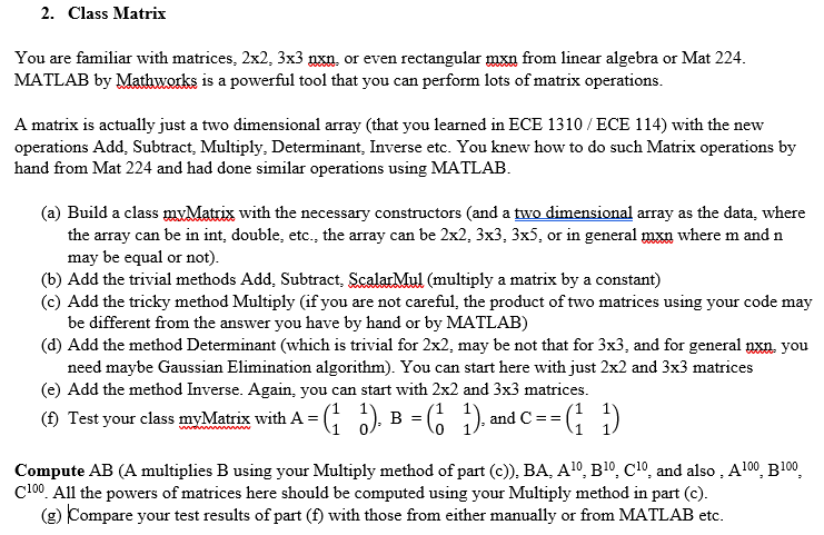 2. Class Matrix You are familiar with matrices, 2x2, | Chegg.com