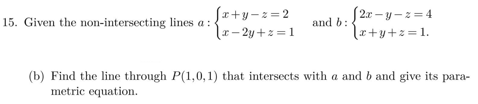 Solved Given the non-intersecting lines | Chegg.com