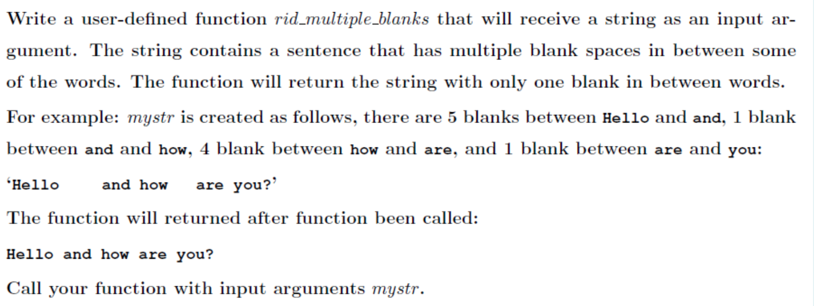 Solved Write a user-defined function rid_multiple_blanks | Chegg.com