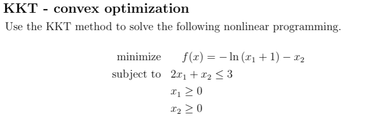 Solved KKT - ﻿convex optimizationUse the KKT method to solve | Chegg.com