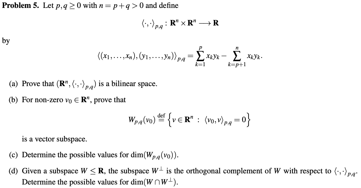 Solved Problem 5. Let p,q> 0 with n=p+q> 0 and define | Chegg.com