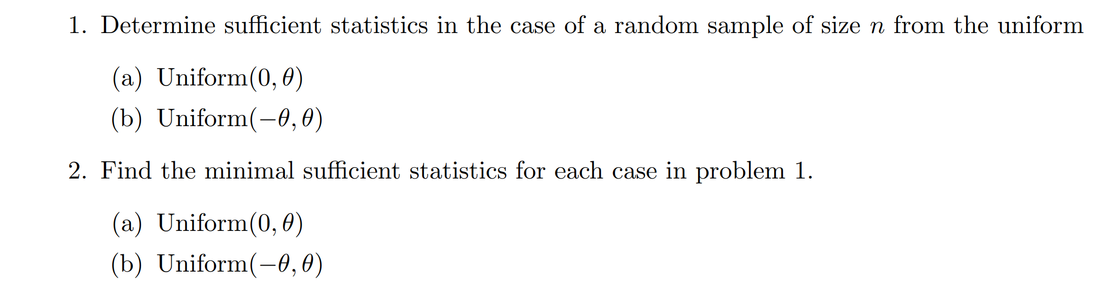 Solved 1. Determine sufficient statistics in the case of a | Chegg.com