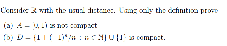 Solved Consider R with the usual distance. Using only the | Chegg.com