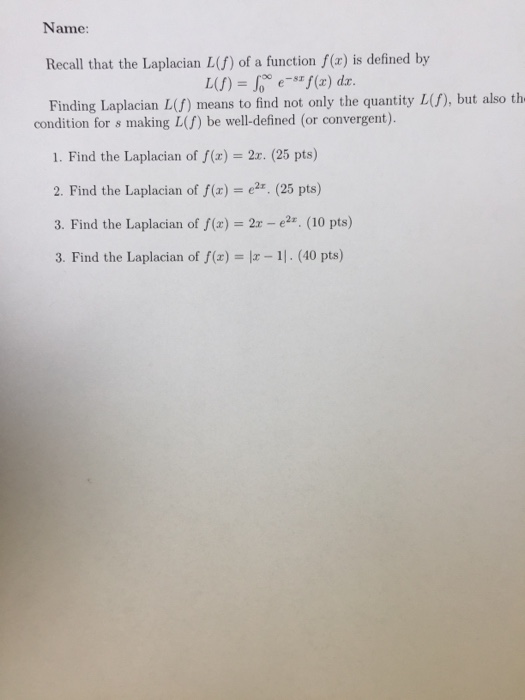 Solved Recall that the Laplacian L(f) of a function f(x) is | Chegg.com