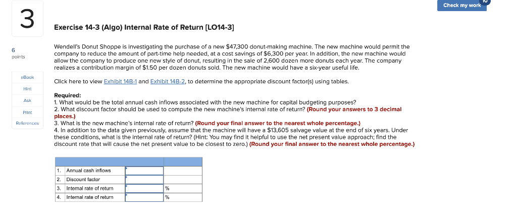 Solved Check my work 3 Exercise 14-3 (Algo) Internal Rate of | Chegg.com