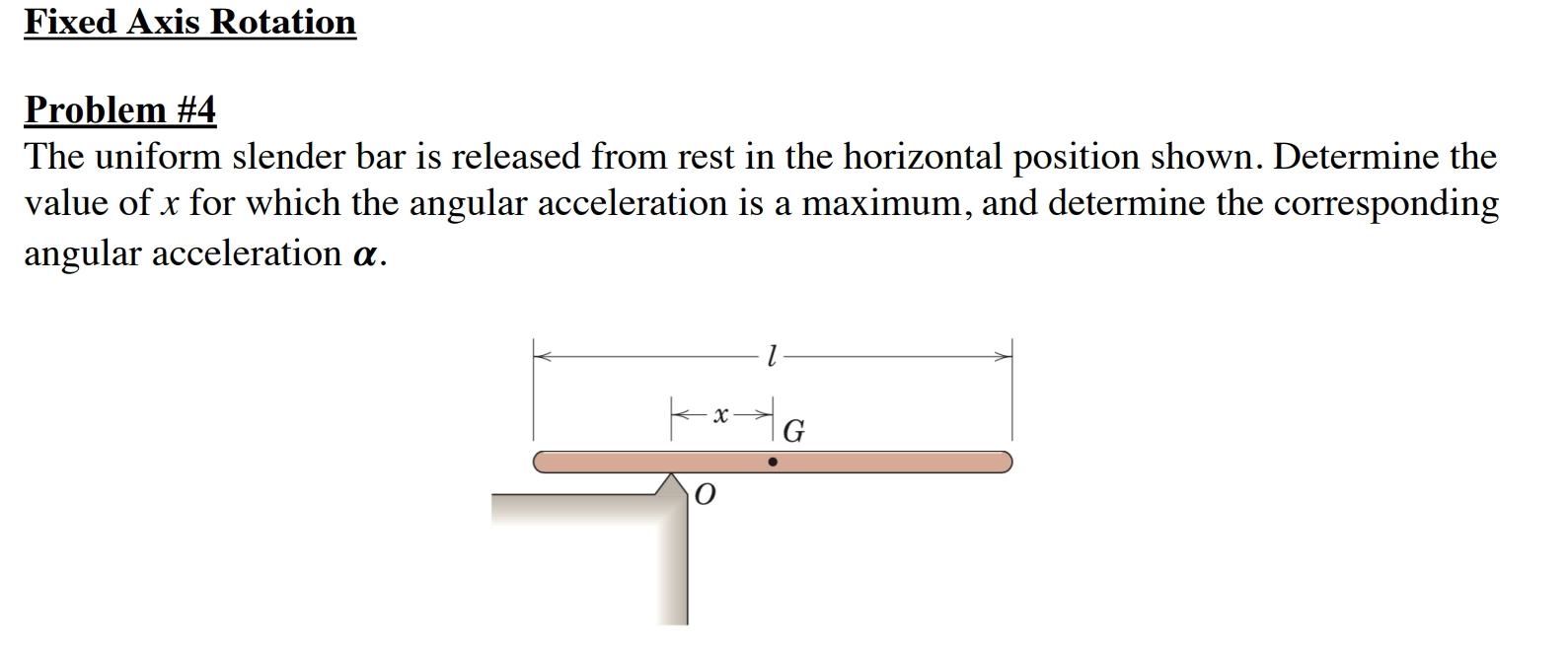 Solved Fixed Axis Rotation Problem #4 The uniform slender | Chegg.com