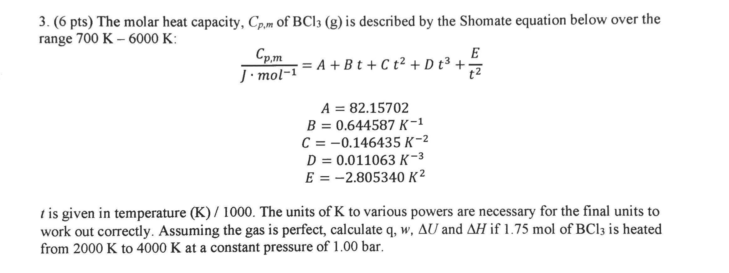 Solved 3. (6 pts) The molar heat capacity, Cp,m of BC13 (g) | Chegg.com