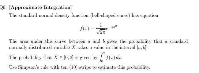 Solved Q6. (Approximate Integration] The standard normal | Chegg.com