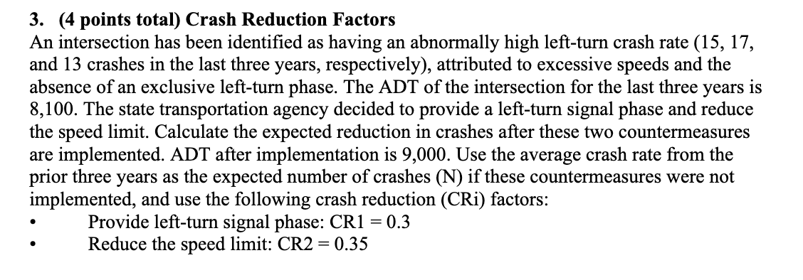 Solved 3. (4 points total) Crash Reduction Factors An | Chegg.com