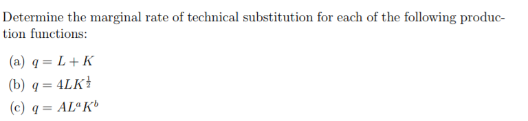 Solved Determine the marginal rate of technical substitution | Chegg.com