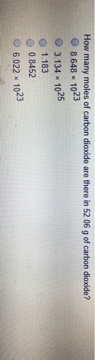 Solved How many moles of carbon dioxide are there in 52.06 g | Chegg.com