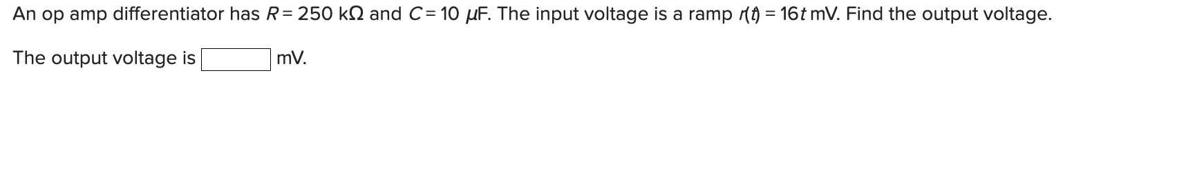 Solved An op amp differentiator has R=250kΩ and C=10μF. The | Chegg.com