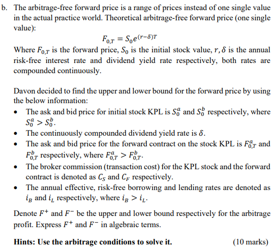 b. The arbitrage-free forward price is a range of | Chegg.com