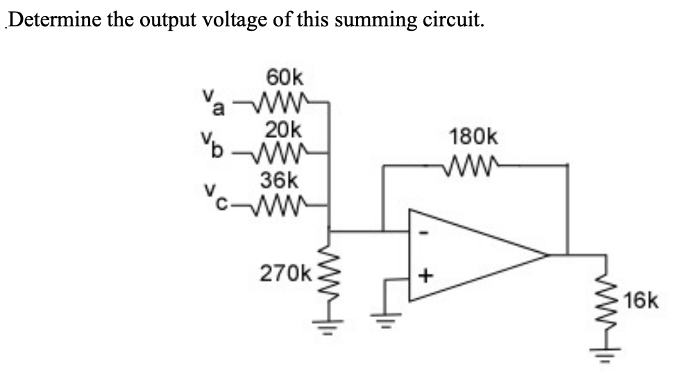 Solved Determine the output voltage of this summing circuit. | Chegg.com