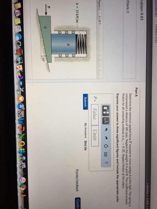 Solved Determine The Minimum Applied Force P Required To