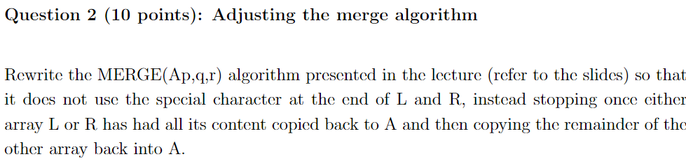 Solved Question 2 (10 points): Adjusting the merge algorithm | Chegg.com