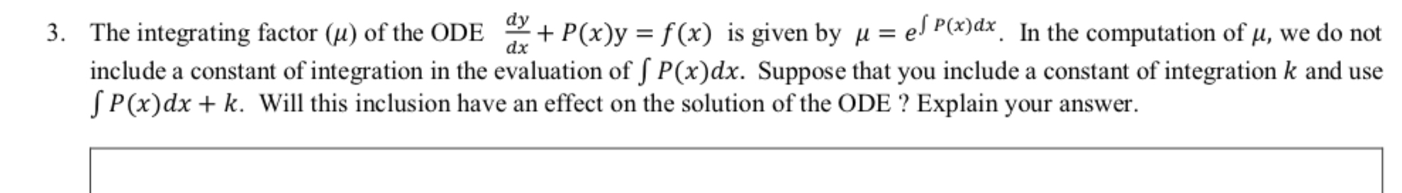 Solved The integrating factor (μ) ﻿of the ODE | Chegg.com