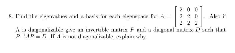 Solved Find the eigenvalues and a basis for each eigenspace | Chegg.com