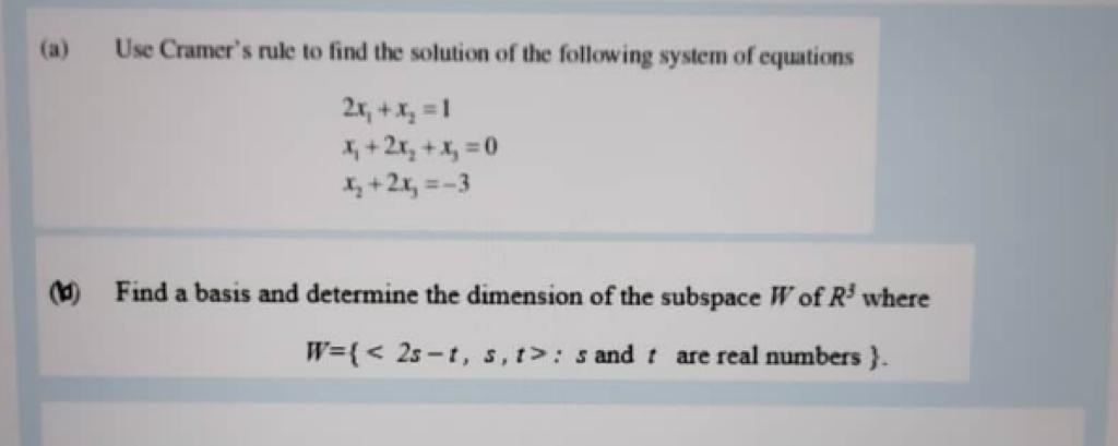 Solved (a) Use Cramer's rule to find the solution of the | Chegg.com
