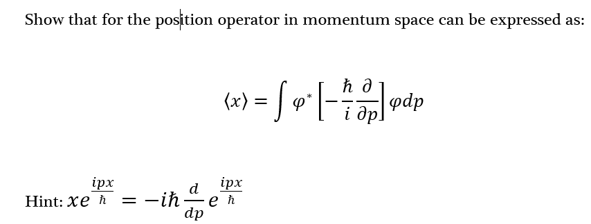 Solved Show that for the position operator in momentum space | Chegg.com
