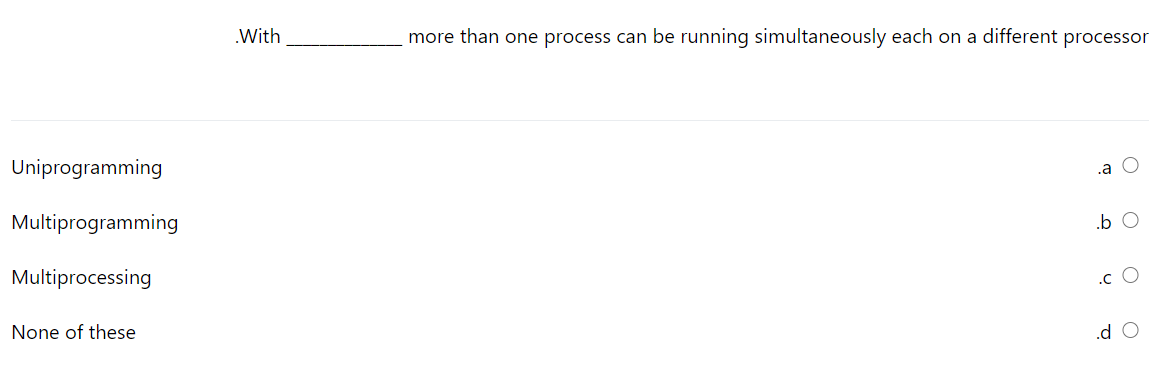 Solved With more than one process can be running | Chegg.com