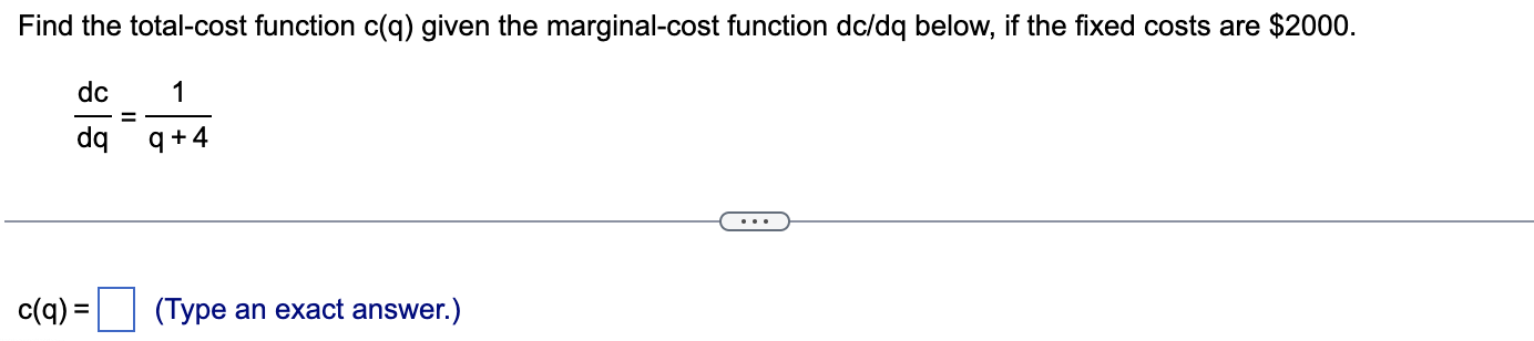 Solved Find the total-cost function c(q) given the | Chegg.com