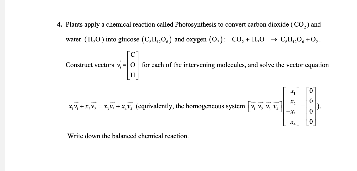 Solved 4. Plants apply a chemical reaction called | Chegg.com