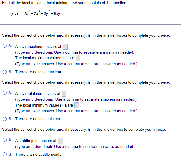 Solved Find all the local maxima, local minima, and saddle | Chegg.com
