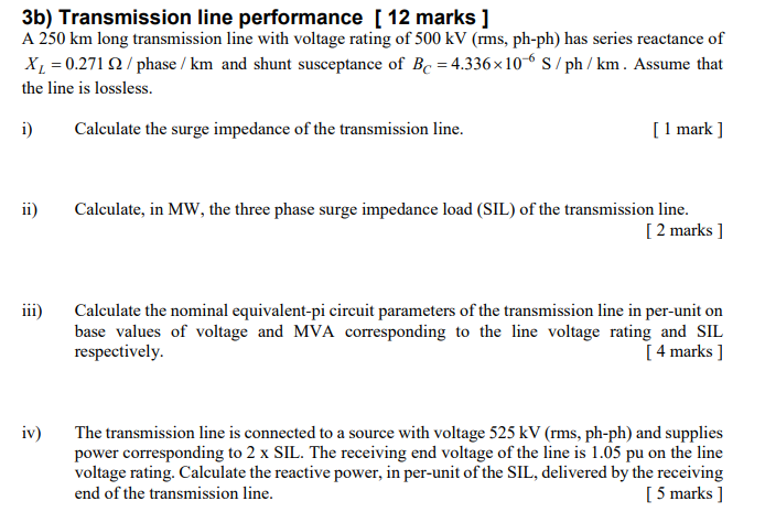 Solved 3b) Transmission line performance [ 12 marks ] A 250 | Chegg.com