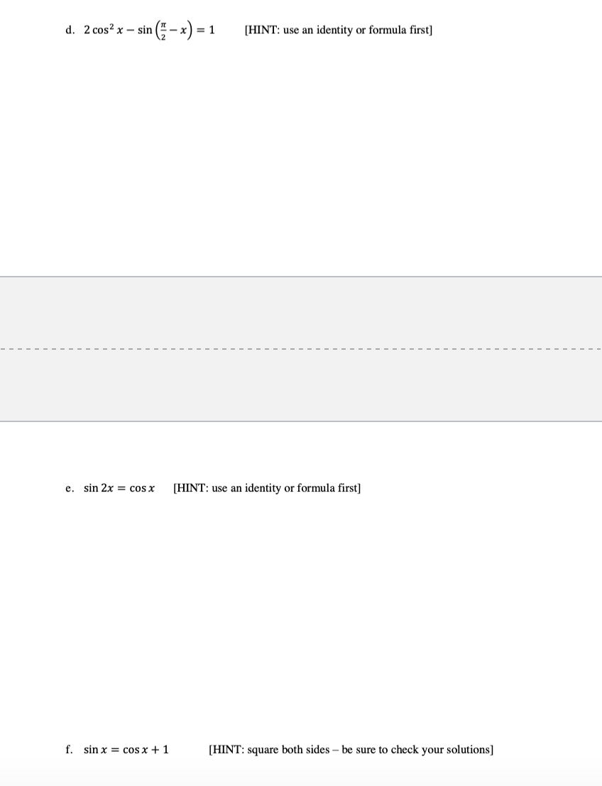Solved d. 2cos2x−sin(2π−x)=1 [HINT: use an identity or | Chegg.com