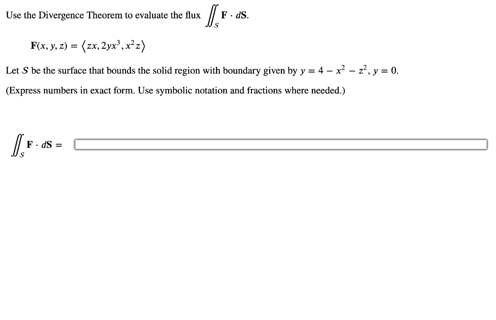 Solved Use the Divergence Theorem to evaluate the flux F. | Chegg.com