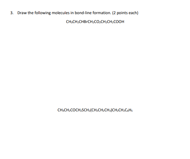 Solved 3. Draw the following molecules in bond-line | Chegg.com