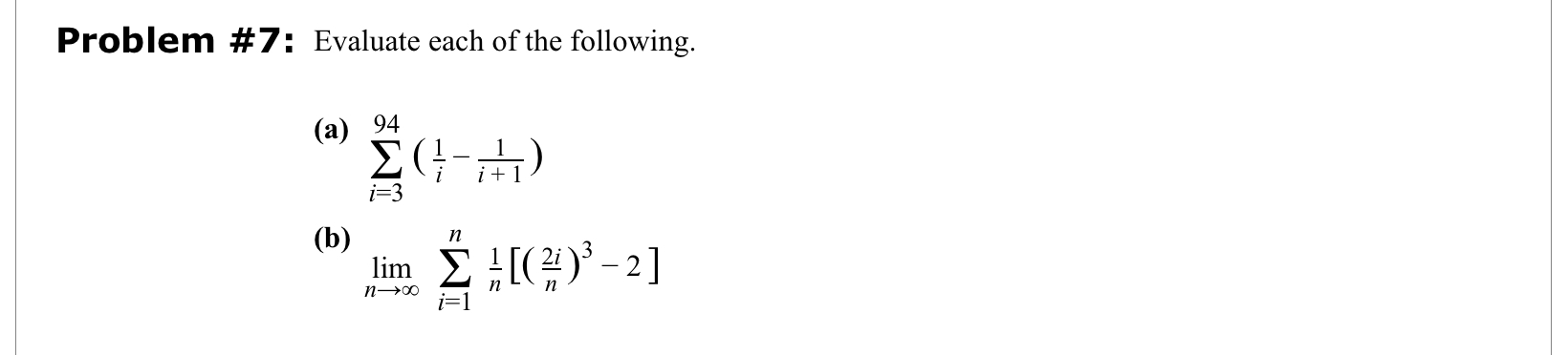 Solved Problem \#7: Evaluate each of the following. (a) | Chegg.com