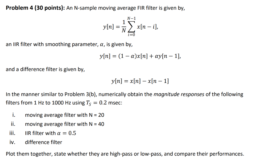 Solved Problem 4 (30 points): An N-sample moving average FIR | Chegg.com