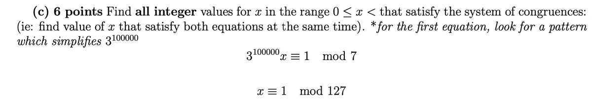 Solved (c) 6 points Find all integer values for x in the | Chegg.com